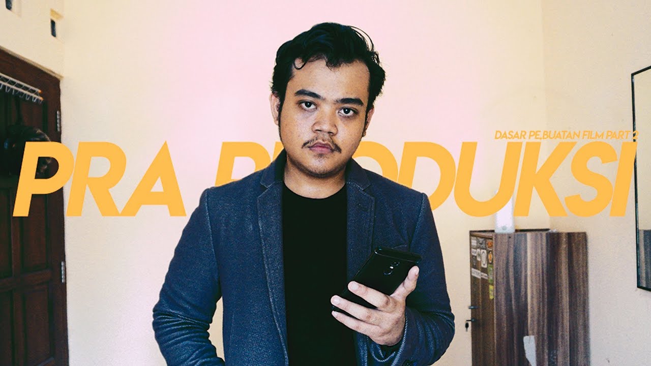 DASAR PEMBUATAN FILM Part 2 - 7 TAHAPAN PRA PRODUKSI - YouTube