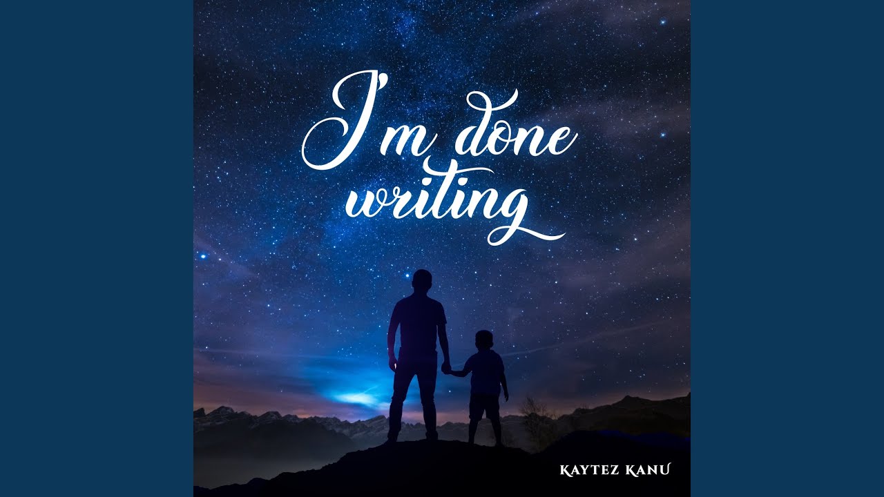 I m Done Writing YouTube i-m-done-writing-youtube