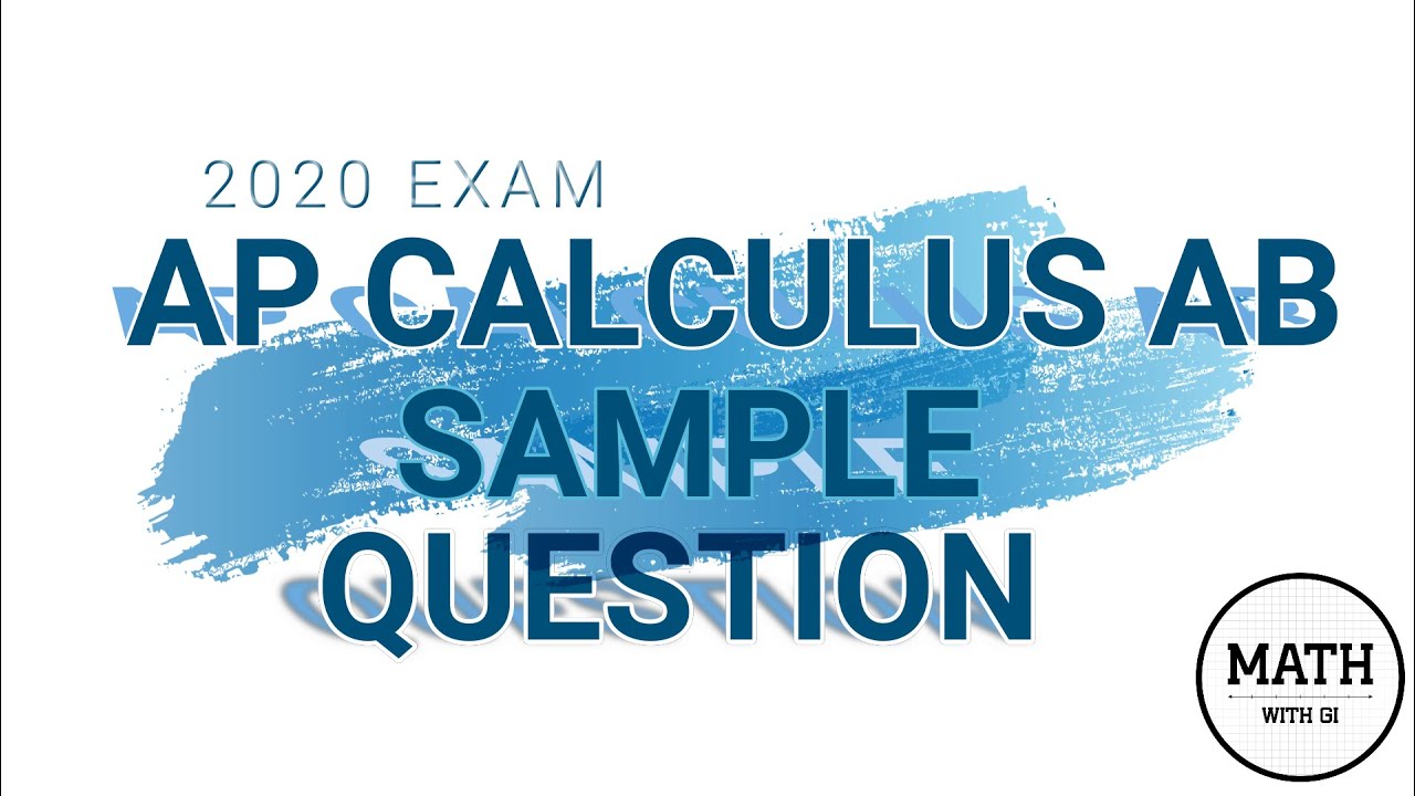 2020 Exam AP Calculus AB sample question - YouTube