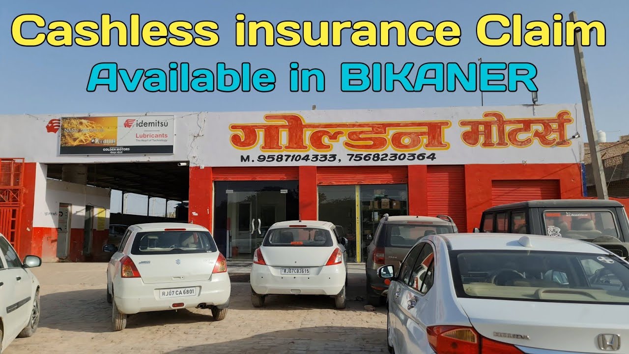बीकानेर में Cashless insurance Claim की सुविधा - Golden Motors 🚗🚗 Watch ...