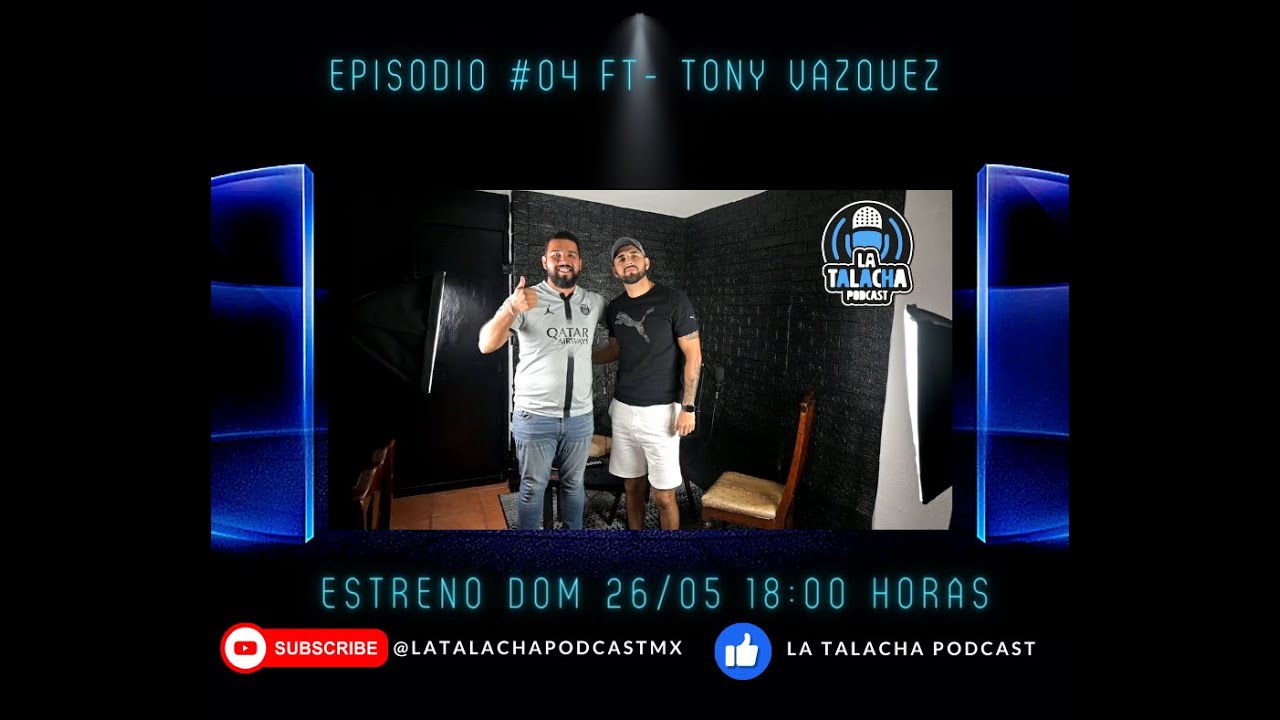 Episodio - 04 - Ft. - Tony Vázquez - YouTube
