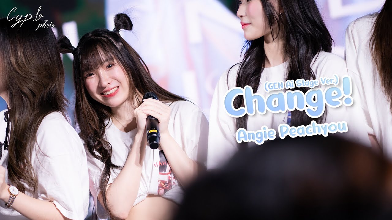 [ Angie Fancam ] Peach You - Change! (GEN Ai Stage) @ Sunny Day ...