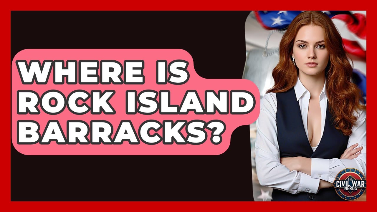 Where Is Rock Island Barracks? - The Civil War Nerds - YouTube
