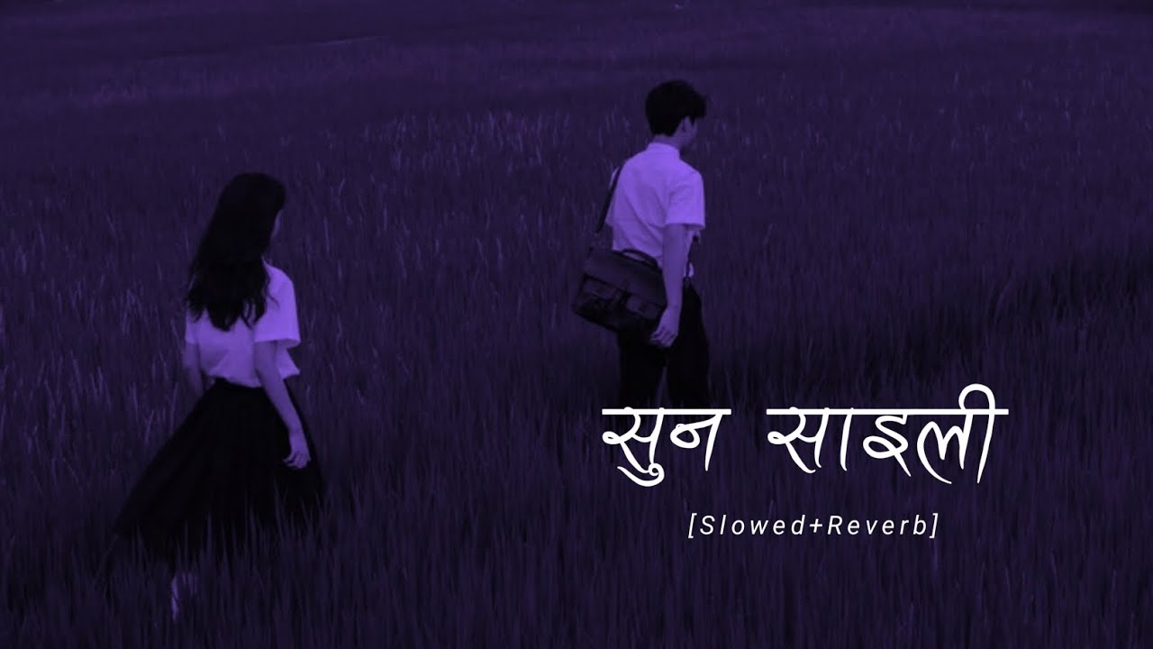 Suna Saili (Slowed and Reverb) Hemanta Rana Nepali Sentimental Song ...