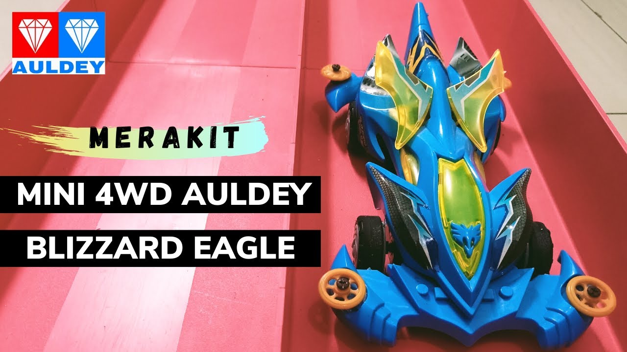 Merakit Auldey Blizzard Eagle - Mini 4WD Auldey Go For Speed - YouTube