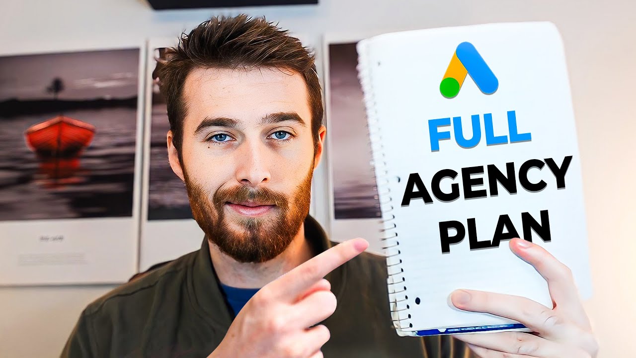 How To Start A Google Ads Agency in 2025 (Step by Step) - YouTube