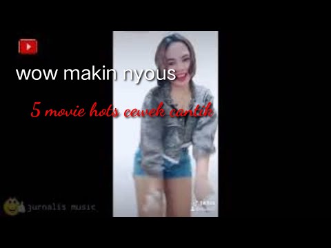 tiktok hot 5 movie cewek cantik