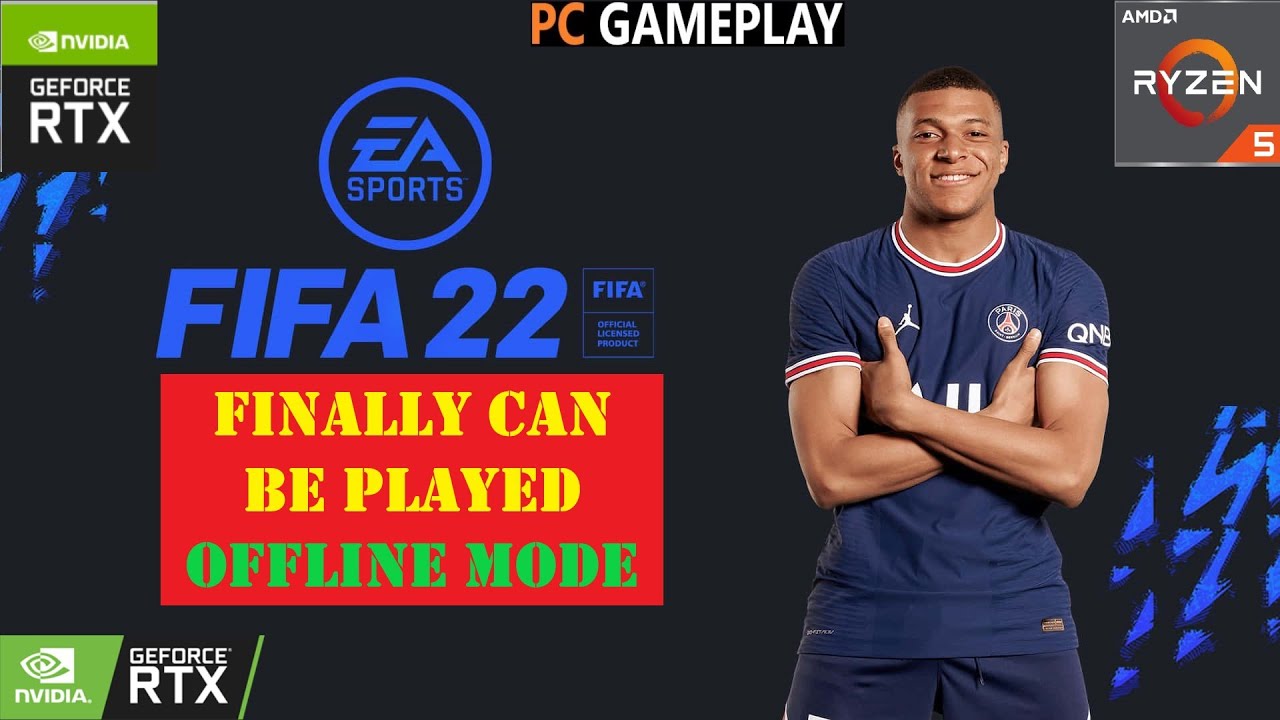 FIFA 22 Finally Can Be Played Offline Mode | Gameplay PC - YouTube
