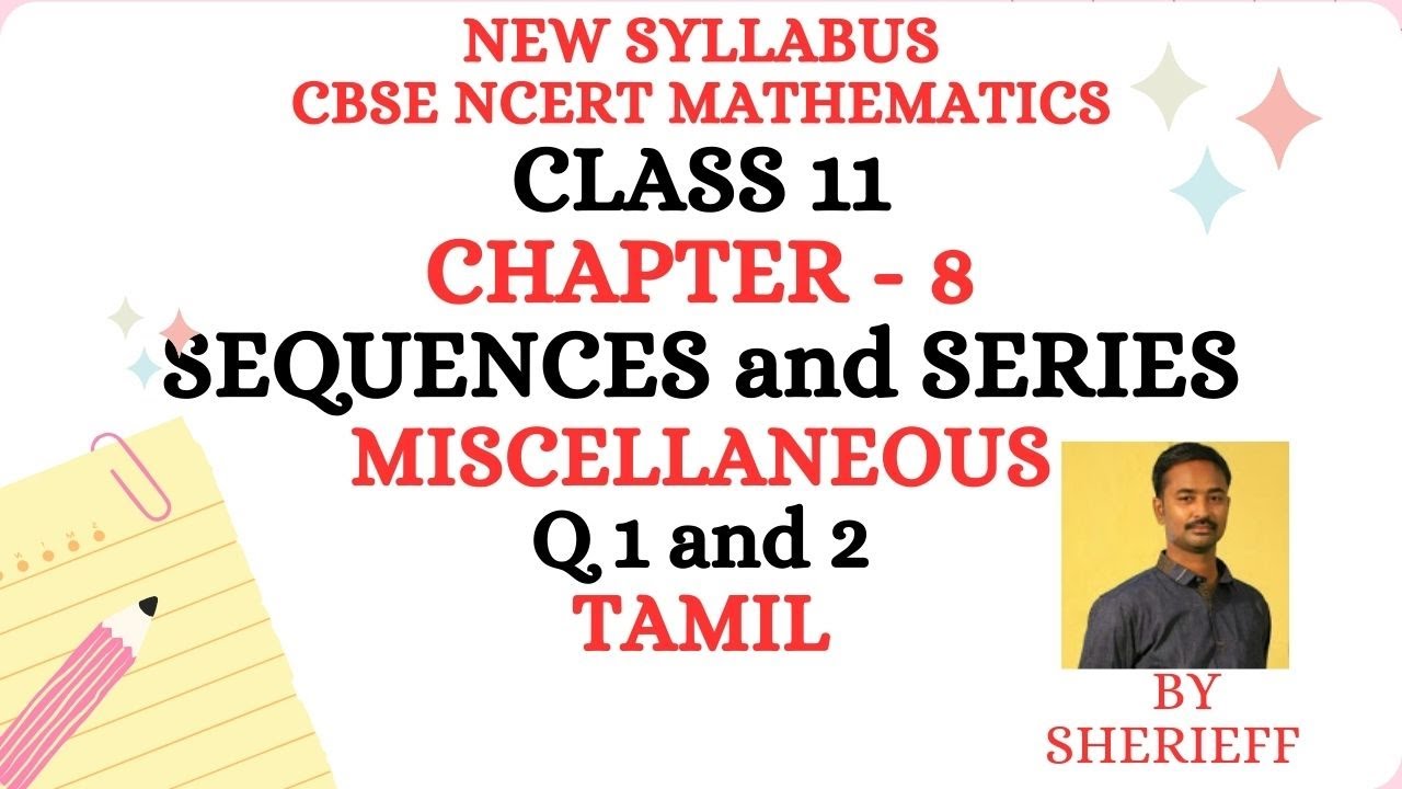 CLASS 11 CHAPTER 8 SEQUENCES AND SERIES CBSE MATHS NEW SYLLABUS MISCELLANEOUS EXERCISE Q1-2 ...