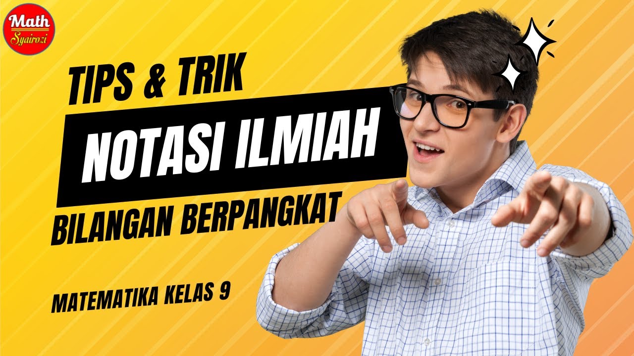 Notasi Ilmiah (Penerapan Bilangan Berpangkat) - Matematika Kelas 9 ...