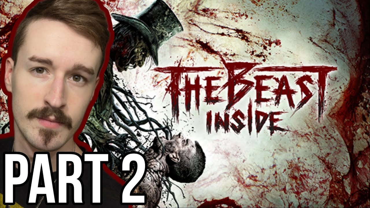 'THE BEAST INSIDE' - PART 2 (THE END)! - YouTube