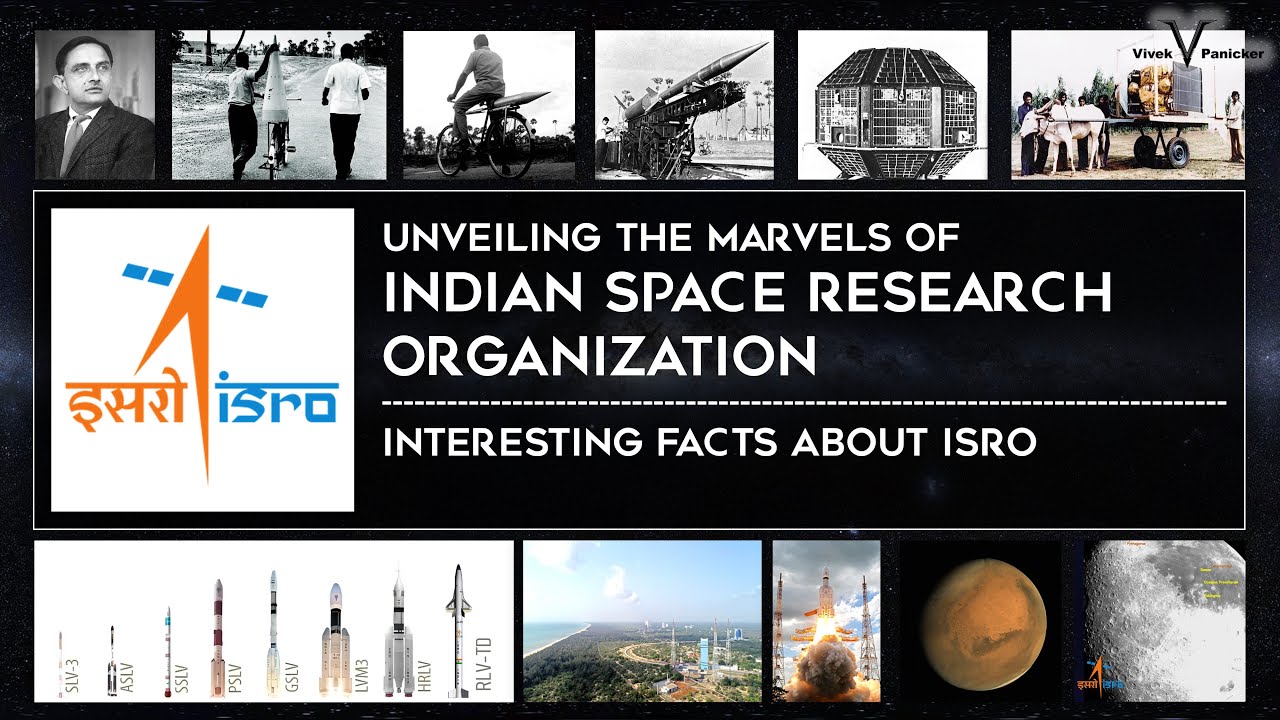 Unveiling the Marvels of Indian Space Research Organization ISRO ...