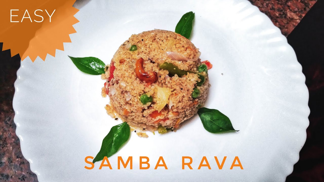 SAMBA RAVA RECIPE | EASY TO COOK | BREAKFAST RECIPE | SOUTH INDIAN ...