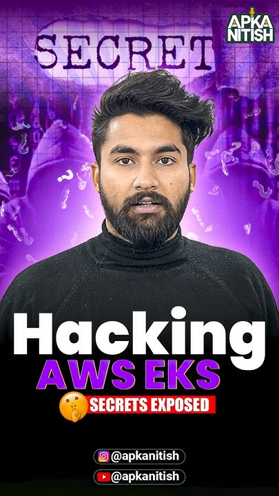Hacking AWS EKS: Secrets Exposed😳 #awssecurity #aws #awshacking #apkanitish #cloudsecurity # ...
