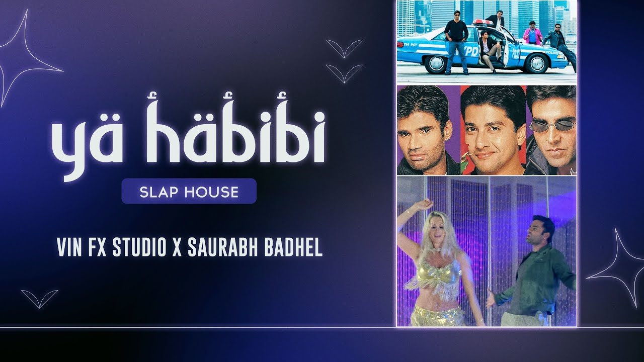 Ya Habibi (Slap House) | Vin Fx Studio x Saurabh Badhel | AWARA PAGAL DEEWANA || Akshay Kumar ...