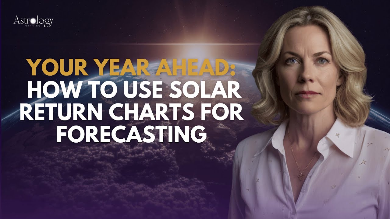 Your Solar Return Chart Reveals Your Year Ahead - YouTube