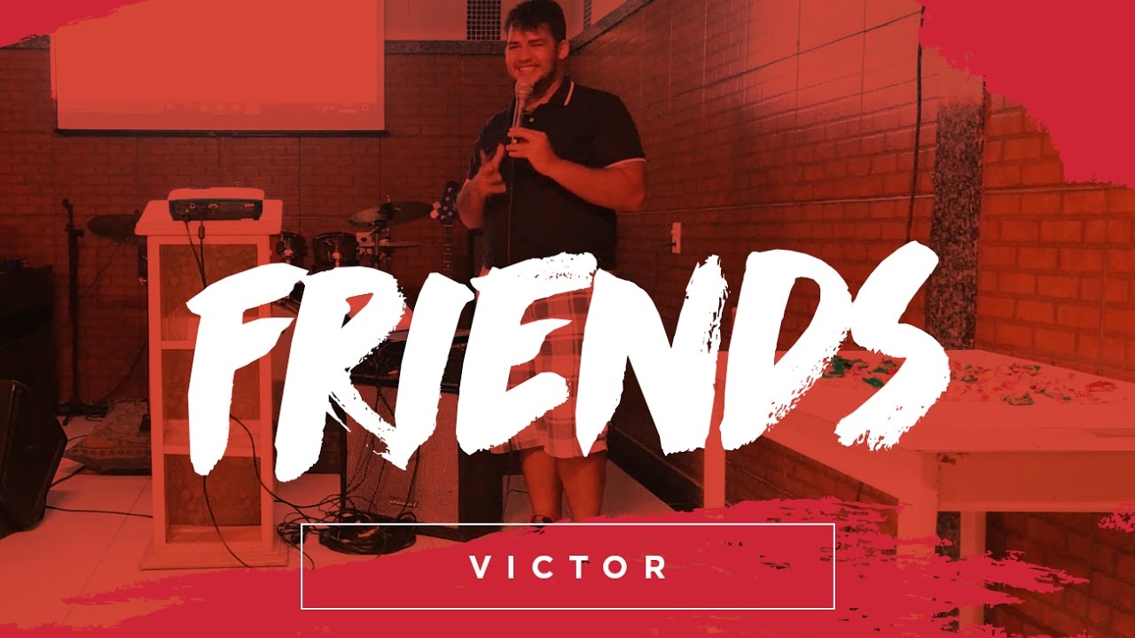 Victor { Friends } #COMUNHÃO - YouTube