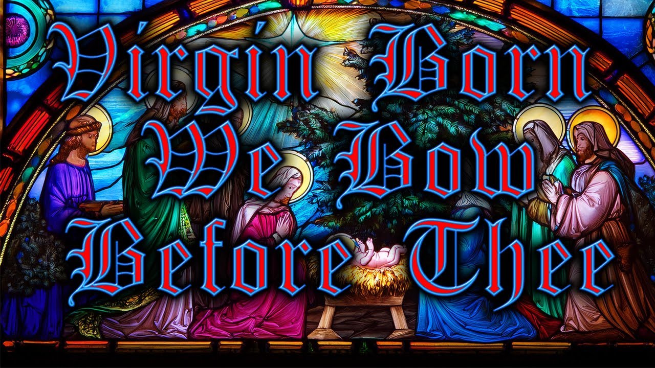 Virgin Born We Bow Before Thee #christiansong #christmas #newmusic ...