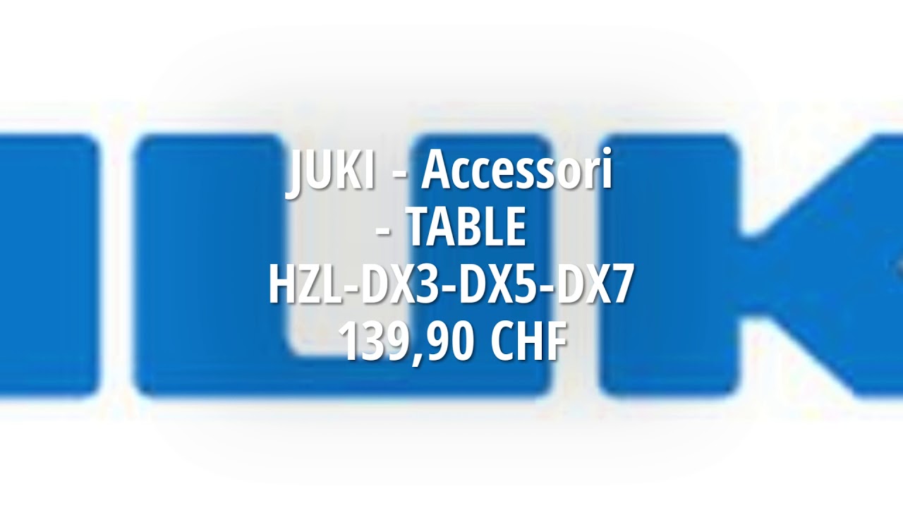 WE HAVE ALL JUKI ACCESSORIES - JUKI - Accessori - TABLE HZL-DX3-DX5-DX7 - YouTube