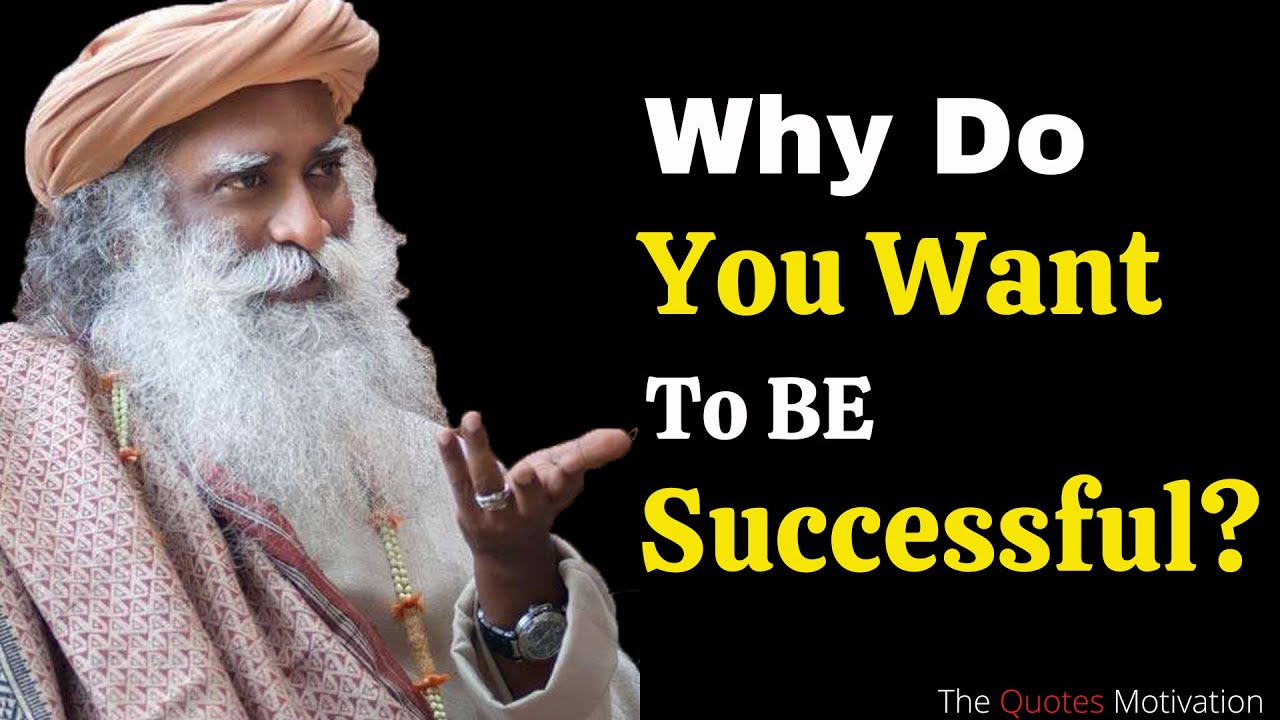How To Be Really Successful? | Insights from Sadhguru | Sadhguru's ...