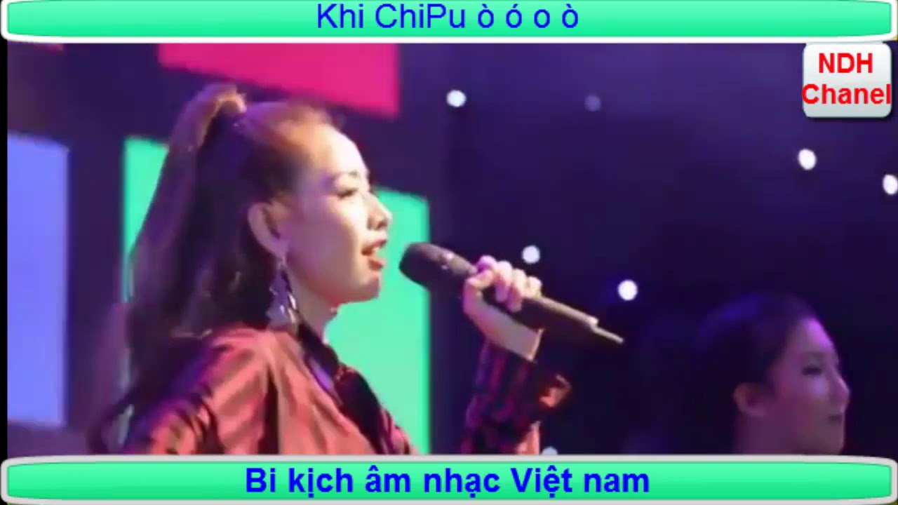 Chipu hát live từ hôm nay|| thảm họa âm nhạc Việt - YouTube