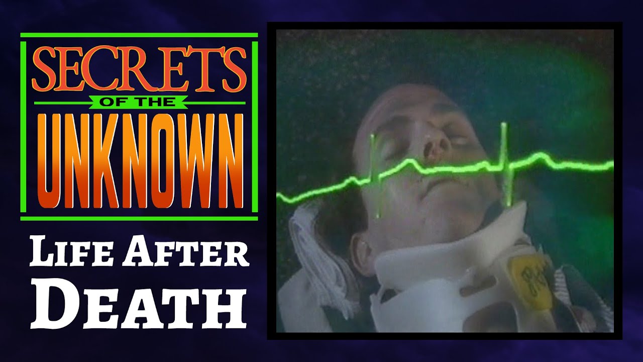 Secrets of the Unknown: Life After Death - YouTube