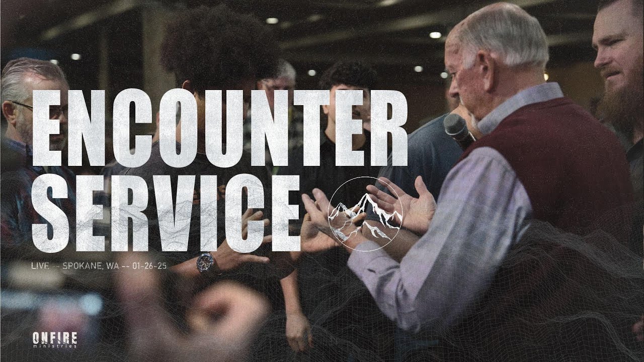 Encounter Service | January 26th, 2025 | On Fire Ministries - YouTube