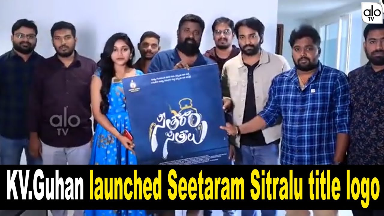 KV.Guhan Launched Seetaram Sitralu Title Logo | Telugu Movie ...