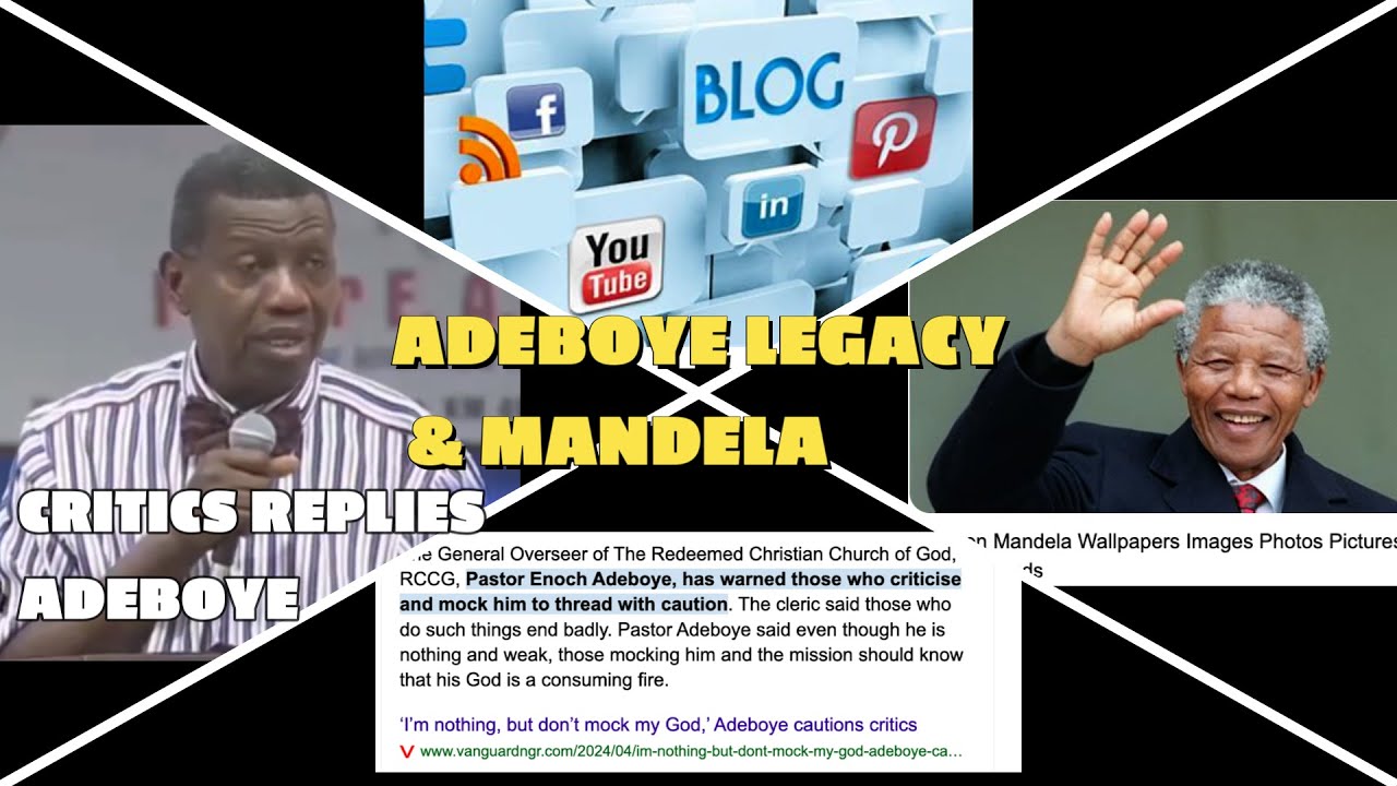 Adeboye warned critics/my god is a consuming fire/ Mandela glorious end ...