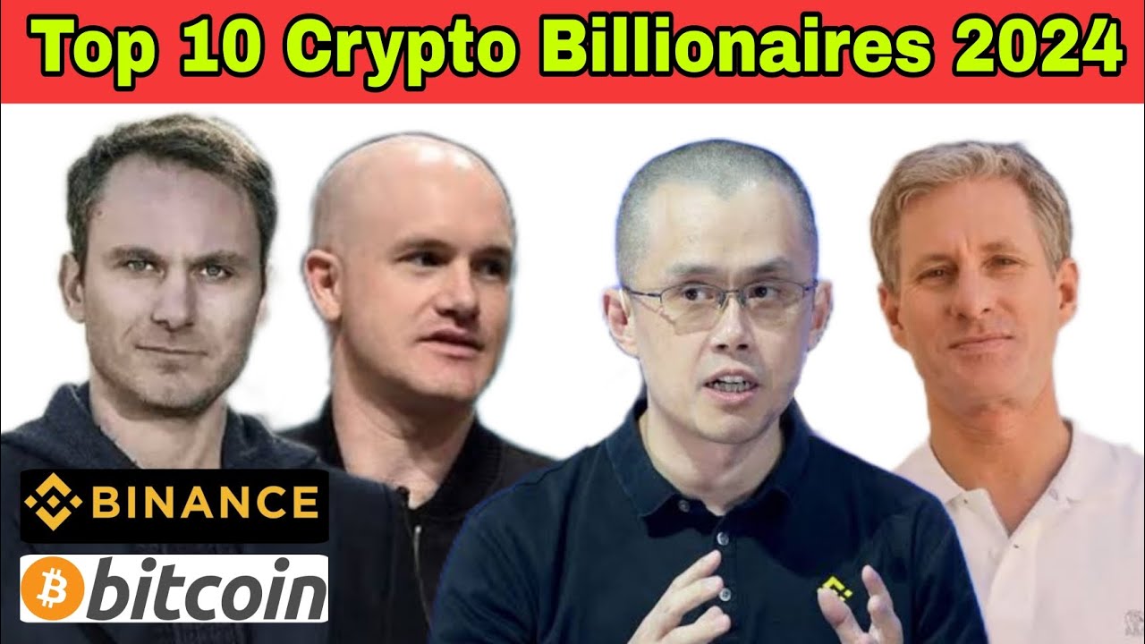 Top 10 Crypto Billionaires 2024 | Richest Bitcoin Billionaires 2024 - YouTube