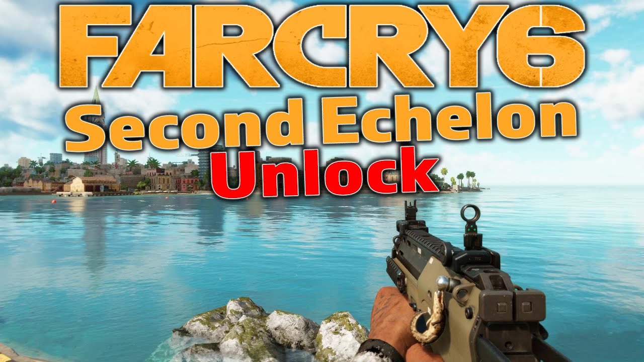 Far Cry 6 How to unlock the Second Echelon - YouTube