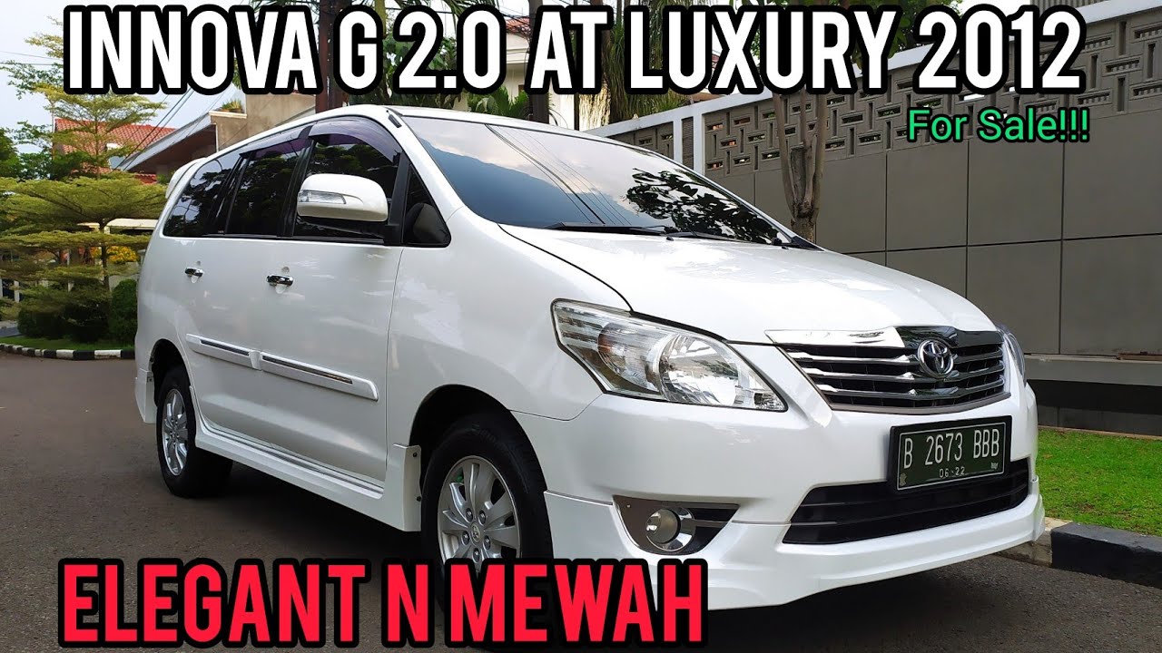 REVIEW Innova G AT luxury 2012 Bahan bakar Bensin II Unit istimewa Rp ...