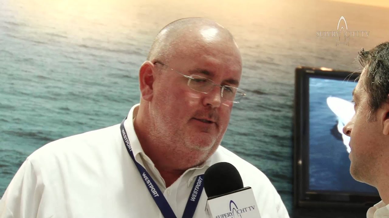 Superyacht TV speaks with Phil Purcell from Westport - YouTube