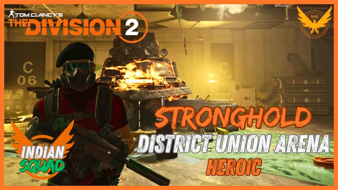 District Union Arena Stronghold | The Division 2 Heroic Gameplay ...