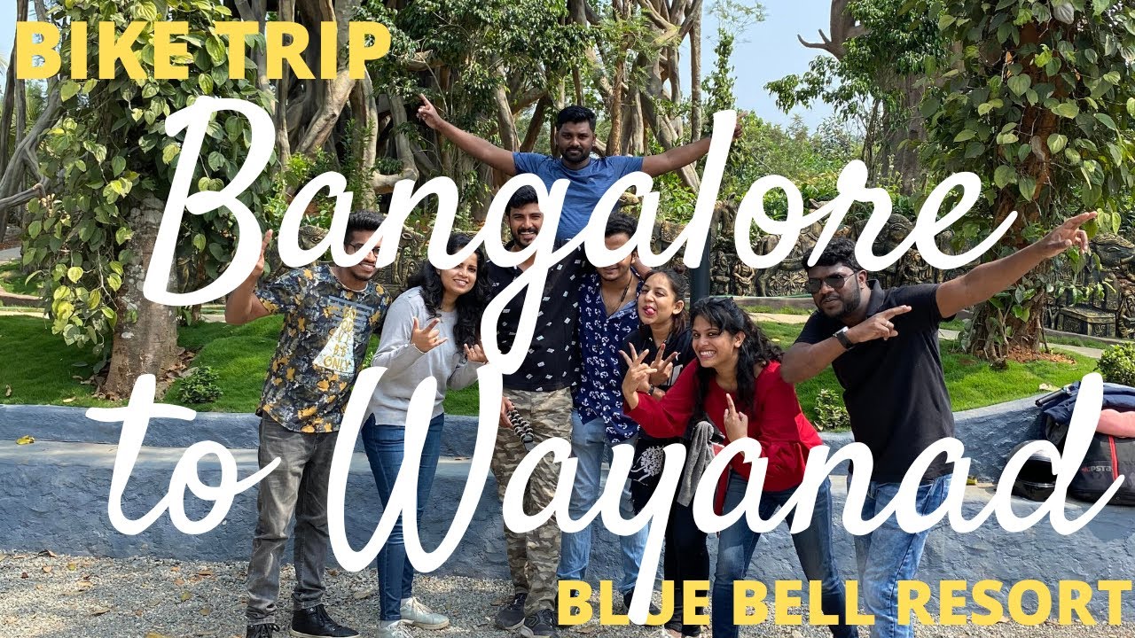 BIKE TRIP I Bangalore To Wayanad I Before Corona I Blue Bell Resort I ...