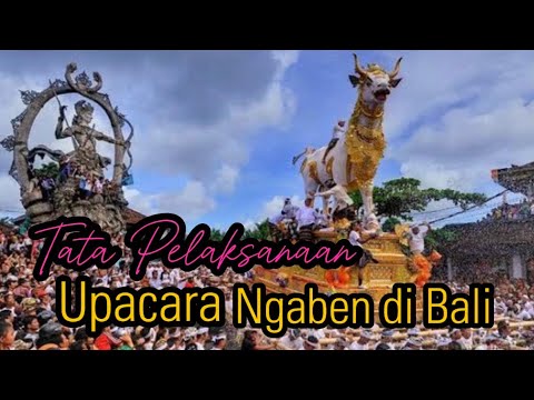 TATA PELAKSANAAN UPACARA NGABEN DI BALI | BALI SENI