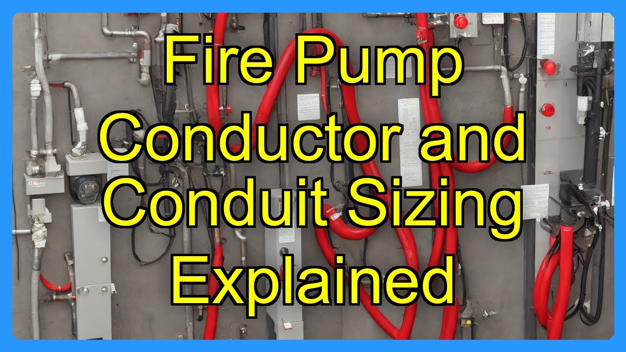 Fire Pump Conductor and Conduit Sizing Explained - YouTube