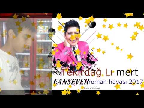 cansevr roman havası biz ikimiz 2017 Tekirdağlı mert