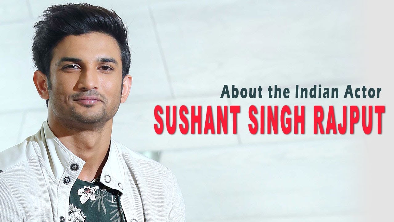 About the Indian Actor Sushant Singh Rajput - YouTube