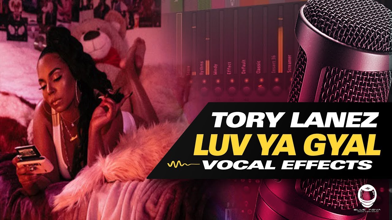 👨‍🚀 [FL STUDIO] TORY LANEZ & THE DREAM - LUV YA GYAL (VOCAL PRESET ...