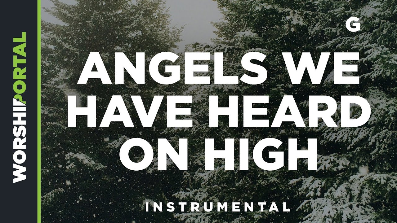 Angels We Have Heard on High - Male Key - G - Instrumental - YouTube Music