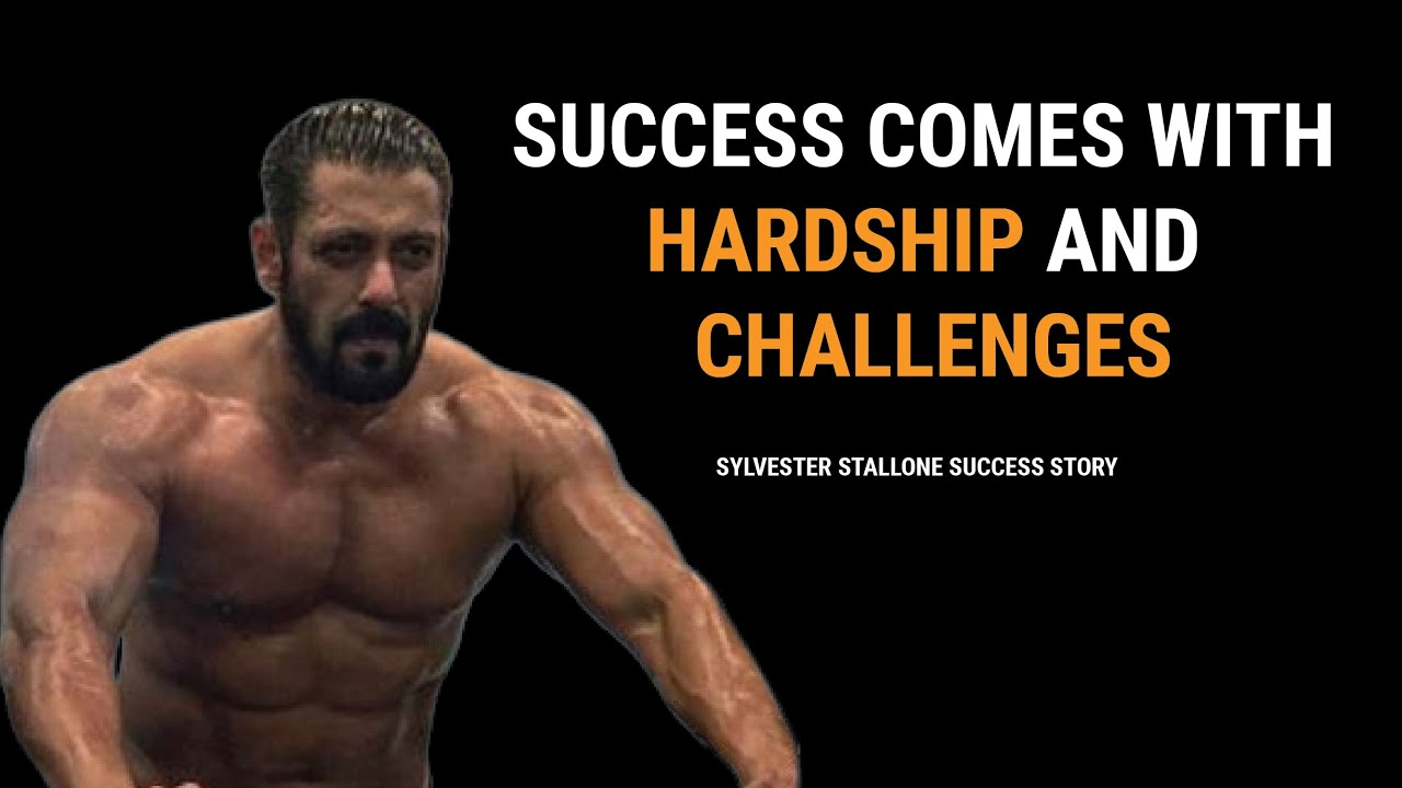 SUCCESS COMES WITH HARDSHIP AND CHALLENGES - SYLVESTER STALLONE SUCCESS ...