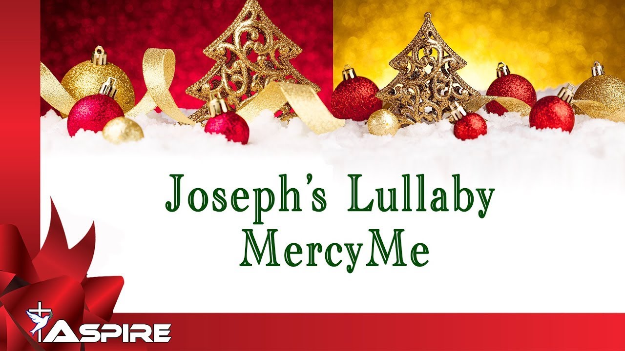 MercyMe - Joseph's Lullaby - karaoke - YouTube