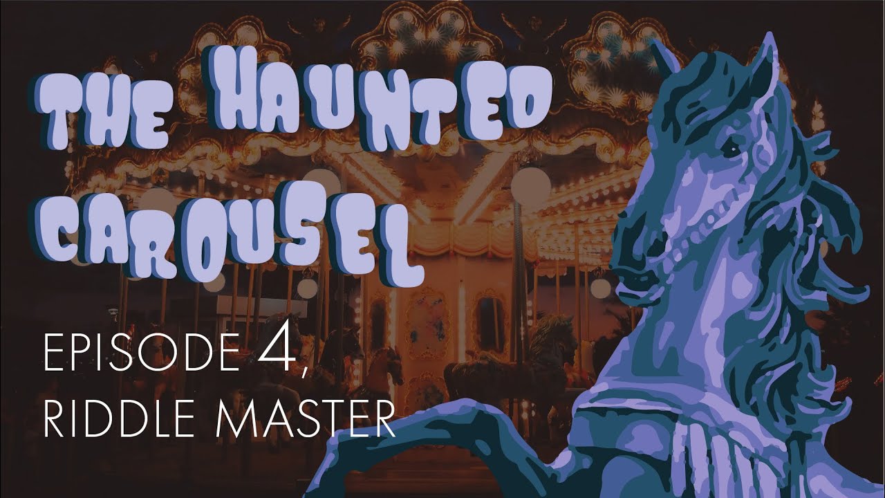 The Haunted Carousel w/ Kayleigh! | Pt. 4 | Riddle Master - YouTube
