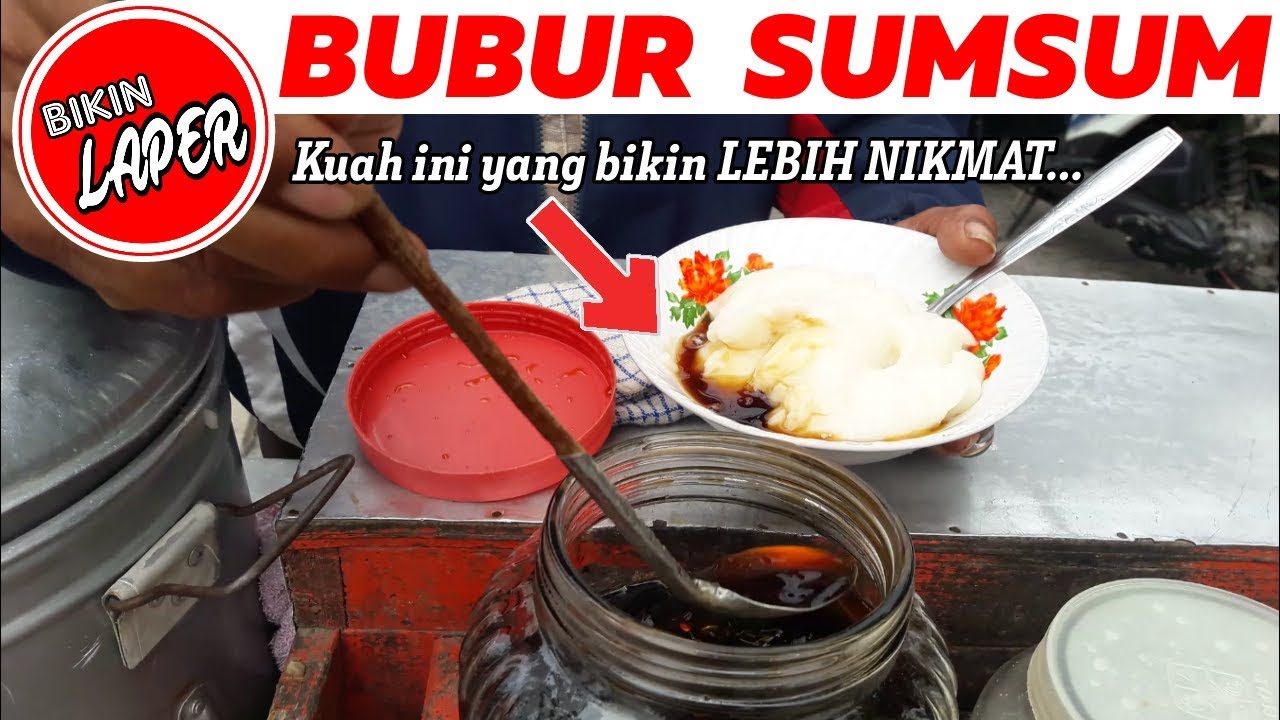 BUBUR SUMSUM - TEKSTURNYA LEMBUT DAN RASANYA ENAK - indonesian ...