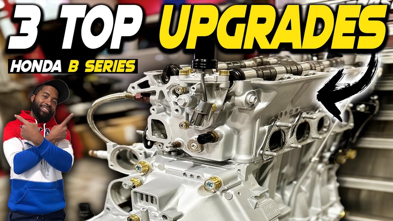 HOW TO BUILD B SERIES | BEST UPGRADES - YouTube