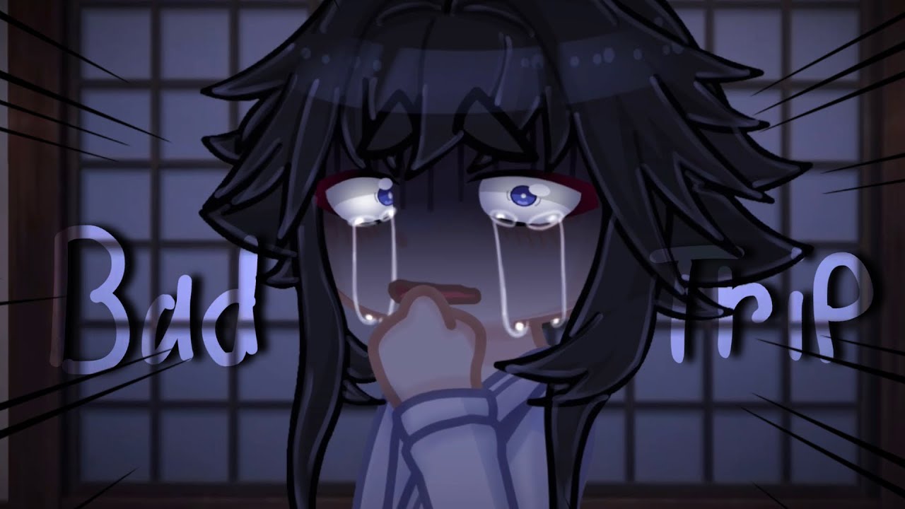BAD TRIP // KNY Gacha (Swap AU) — Meme // Rui’s Backstory // TWs in ...