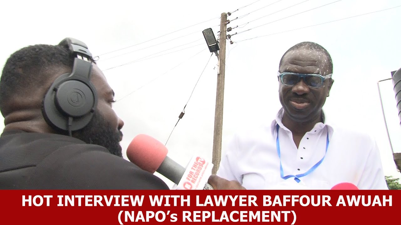HOT INTERVIEW WITH LAWYER BAFFOUR AWUAH NAPO's REPLACEMENT - YouTube