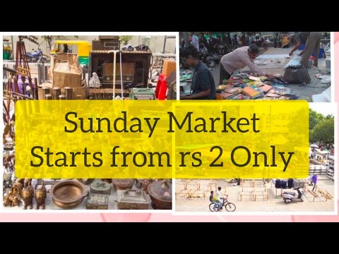 Ahmedabad Sunday market | Street market in Ahmedabad | India ka sabse ...