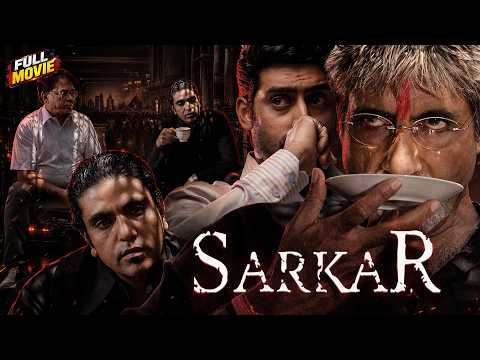 Sarkar Full Movie in HD | Amitabh Bachchan, Abhishek Bachchan, Katrina Kaif | Watch Free